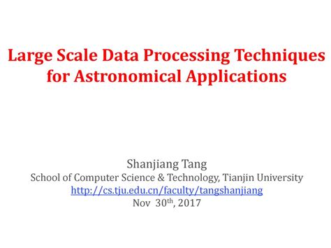 large scale data processing techniques for astronomical applications