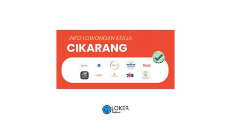 Loker Cikarang Bekasi Dan Sekitarnya November 2023 Loker Terkini