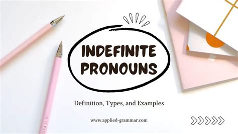 Indefinite Pronouns Definition Types And Examples