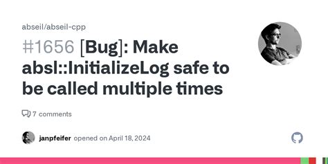 Bug Make Abslinitializelog Safe To Be Called Multiple Times · Issue 1656 · Abseilabseil