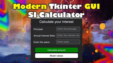 Simple Interest Calculator Stunning Gui With Tkinter Python Tkinter Gui Youtube
