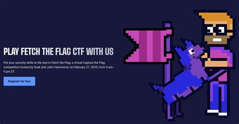Fetch The Flag Ctf By Snyk And John Hammond Ctf Security Challenges