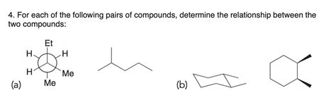 Solved 4. For each of the following pairs of compounds, | Chegg.com