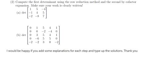 Solved 2 Compute The First Determinant Using The Row