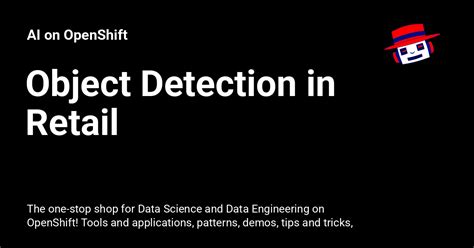 Object Detection In Retail AI On OpenShift
