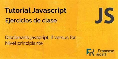 Ejercicios Javascript Archivos Consultoría Web Y Formación El Blog