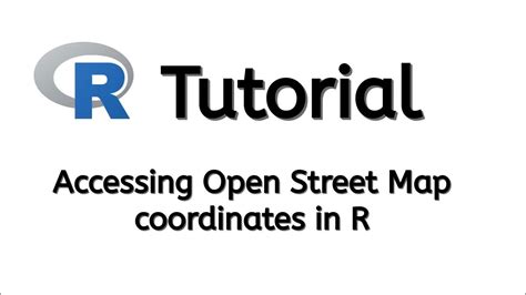 R Tutorial Access To Coordinates From Open Street Map Youtube