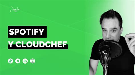Spotify Y CloudChef YouTube
