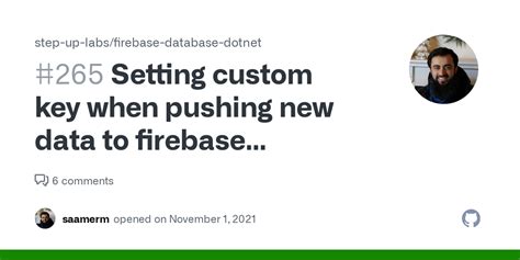 Setting Custom Key When Pushing New Data To Firebase Database · Issue