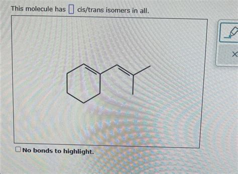 Solved Need Help Pls How Many Cis Trans Isomers Does This Chegg Com