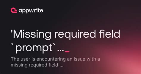 missing required field `prompt` threads appwrite