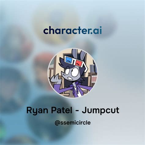 Chat With Ryan Patel Jumpcut Characterai Ai Chat Reimagined