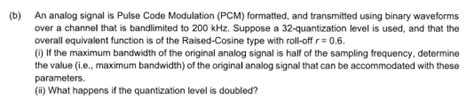 Solved B An Analog Signal Is Pulse Code Modulation PCM Chegg