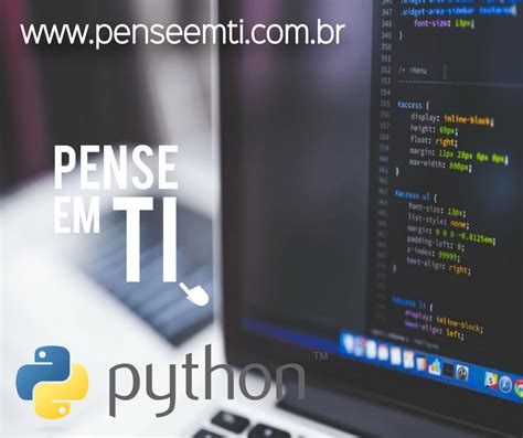 Linguagem de programação Python aumenta sua popularidade Pense em TI
