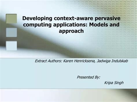 Ppt Developing Context Aware Pervasive Computing Applications Models