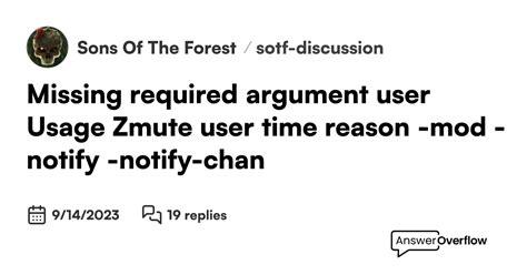 Missing Required Argument User Usage `zmute Reason Mod Notify