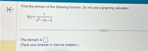 solved find the domain of the following function do not use