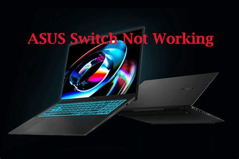 ASUS Switch Not Working Windows 11 10 Results Driven Methods