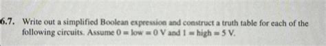 Solved 6 7 ﻿write Out A Simplified Boolean Expression And