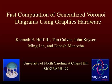 Ppt Fast Computation Of Generalized Voronoi Diagrams Using Graphics Hardware Powerpoint