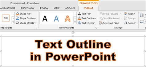 Text Outline In Powerpoint 2013 For Windows