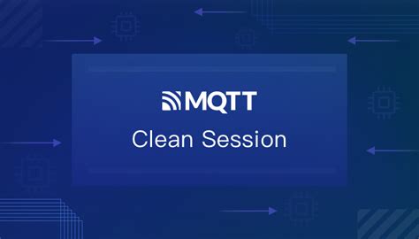 mqtt 持久会话与 clean session 详解 emq