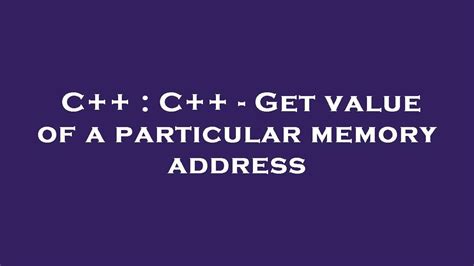 C C Get Value Of A Particular Memory Address YouTube