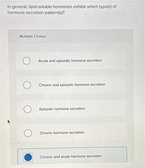 Solved In General Lipid Soluble Hormones Exhibit Which