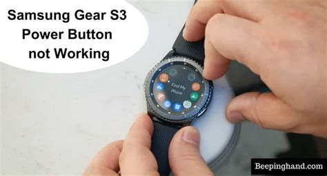 Samsung Gear S3 Power Button Not Working Touch Screen Power Button