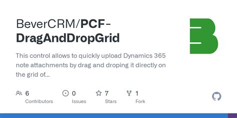 github bevercrm pcf draganddropgrid this control allows to quickly