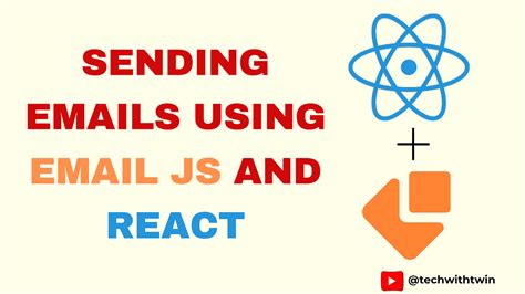 Sending Emails In React Using Email Js By Techwithtwin May 2025