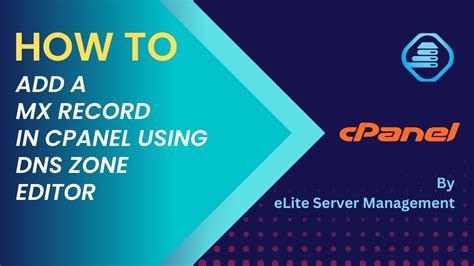 how to add an mx record in cpanel using dns zone editor with elite