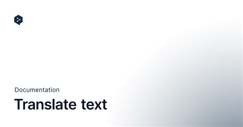 Translate Text Deepl Documentation