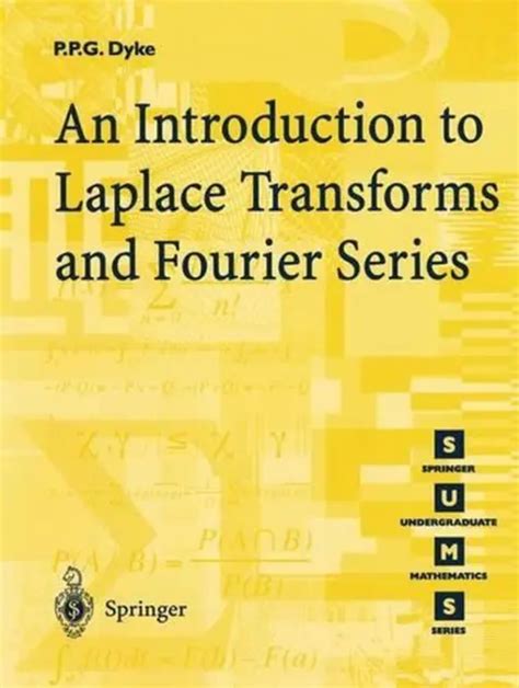 An Introduction To Laplace Transforms And Fourier Series By P P G Dyke English Eur 52 18