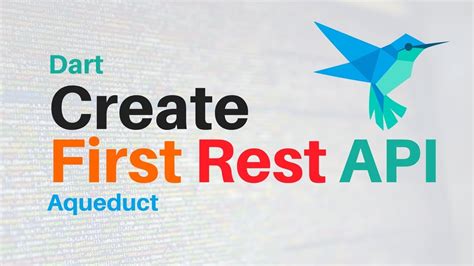 Dart Create Your First Rest Api In Dart Aqueduct Intro Backend