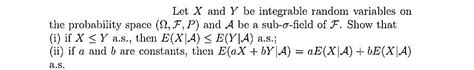 solved let x and y be integrable random variables on the