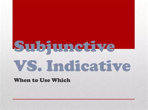 Subjunctive Vs Indicative Pptx