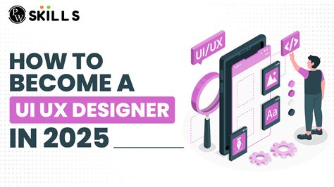 How To Become A Ui Ux Designer In 2025