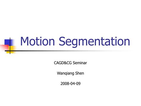 Ppt Motion Segmentation Powerpoint Presentation Free Download Id3090906