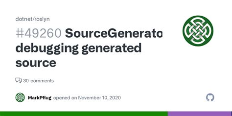 sourcegenerator debugging generated source · issue 49260 · dotnet