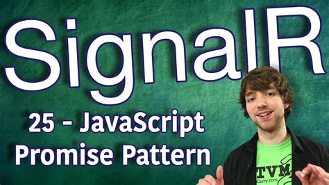 SignalR Tutorial 25 JavaScript Promise Pattern YouTube