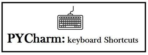 PyCharm Keyboard Shortcuts For Windows And Mac PDF