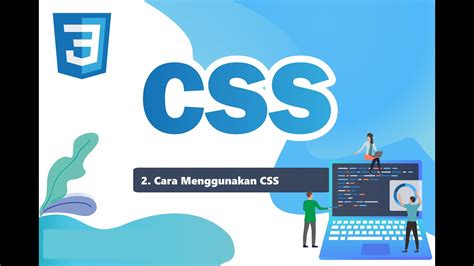 Belajar Css Dasar 2 Cara Menggunakan Css Youtube