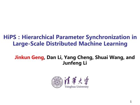ppt hips ： hierarchical parameter synchronization in large scale