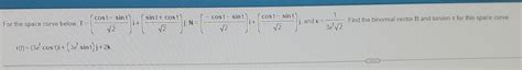 Solved For The Space Curve Below