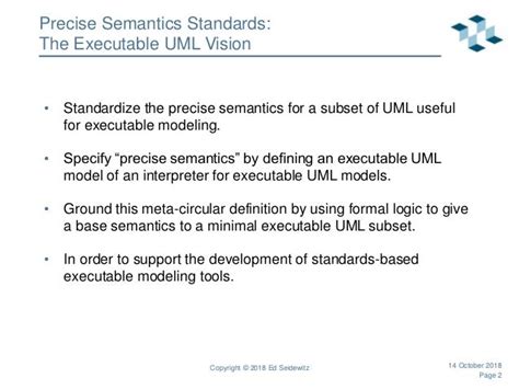 Precise Semantics Standards At Omg Executing On The Vision