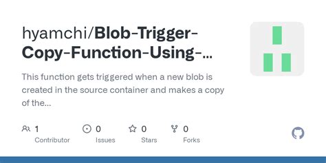 Github Hyamchiblob Trigger Copy Function Using Output Binding This