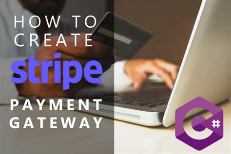 How To Create A Stripe Payment Gateway In Net C Software Particles