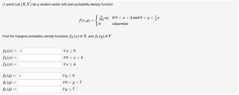 Solved Let X Y Be A Random Vector With Joint Probability Chegg