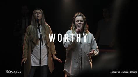 Worthy Feat Alysha Kyle And Nathan Kirschner Disciple A City Music Youtube
